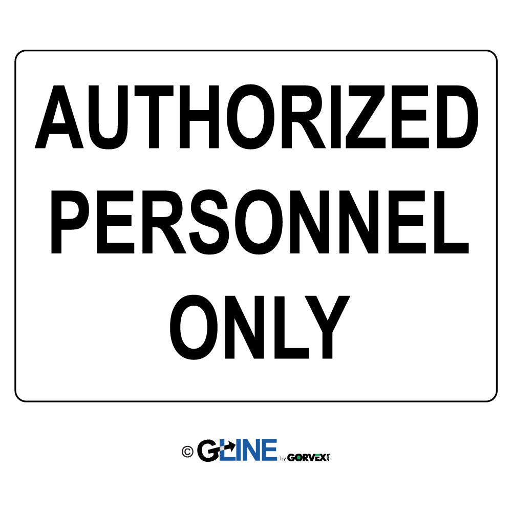 Authorized Personnel Only Sign - Gorvex.com